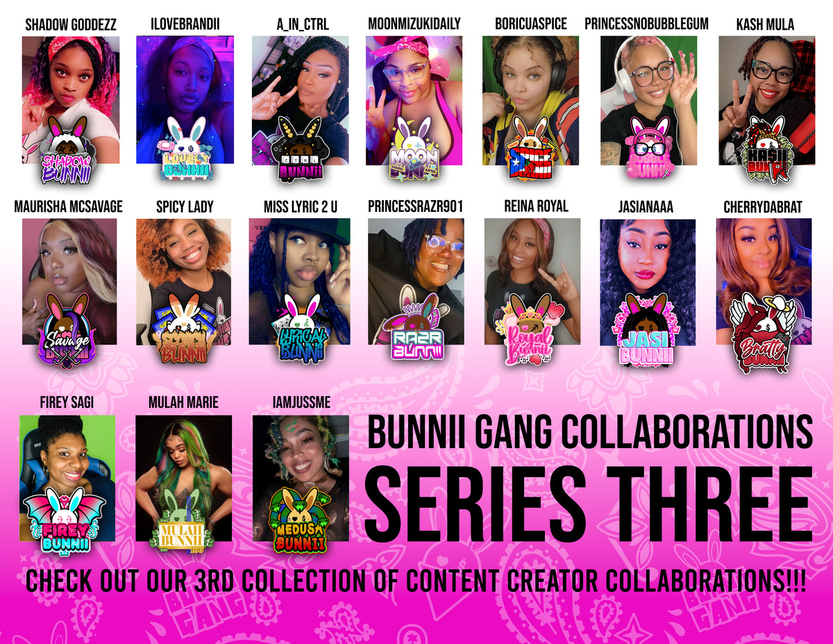 BUNNII GANG COLLAB: SERIES THREE COLLECTION – bunniigang