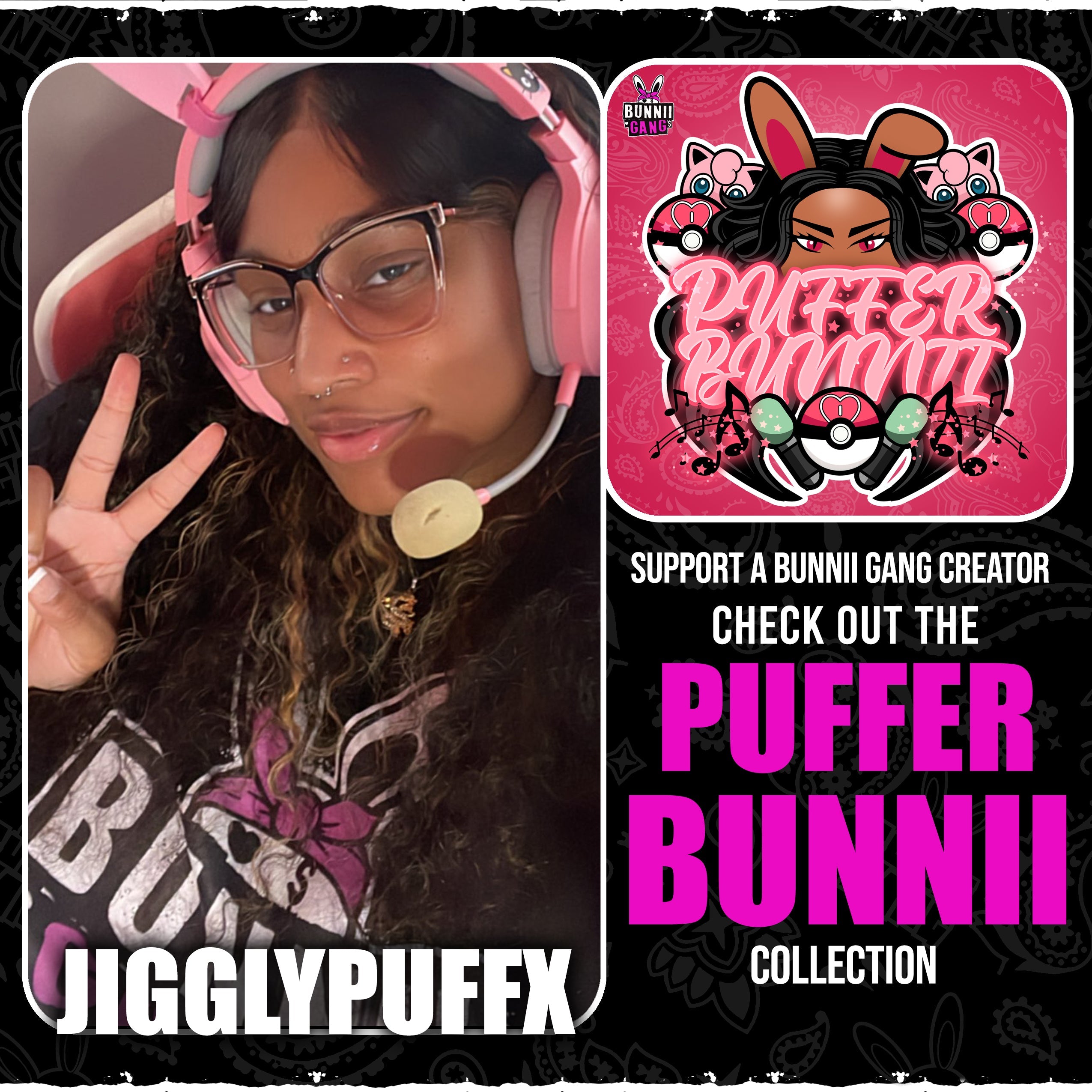 JIGGLYPUFFX A.K.A PUFFER BUNNII – bunniigang